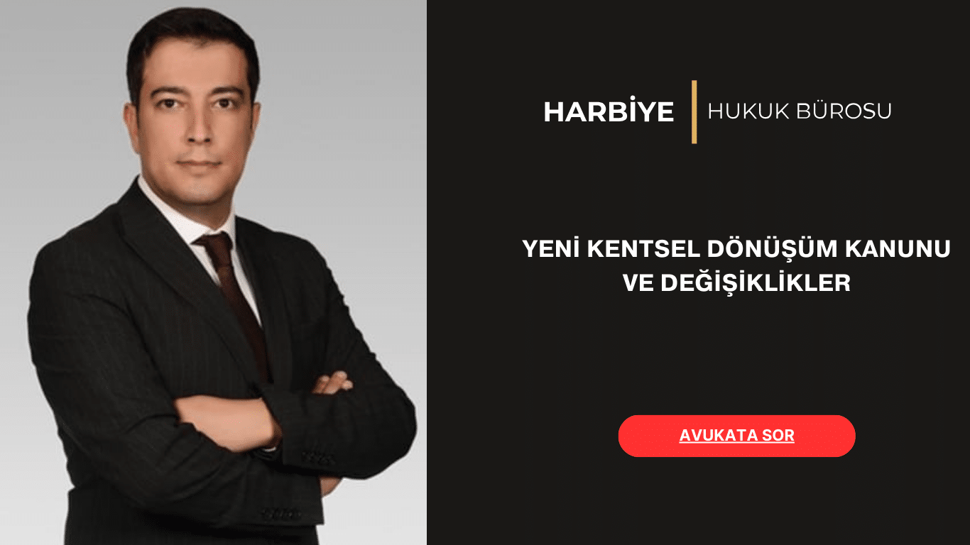 YENİ KENTSEL DÖNÜŞÜM KANUNU VE DEĞİŞİKLİKLER - 1 YENİ KENTSEL DÖNÜŞÜM KANUNU VE DEĞİŞİKLİKLER - 1