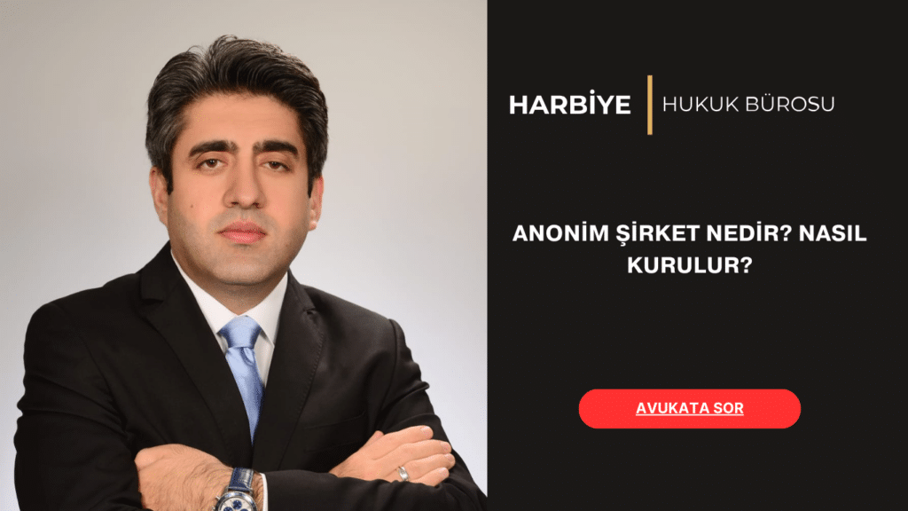 ANONİM ŞİRKET NEDİR? NASIL KURULUR? - 2024 ANONİM ŞİRKET NEDİR? NASIL KURULUR? - 2024